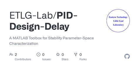 GitHub ETLG Lab PID Design Delay A MATLAB Toolbox For Stability Parameter Space Characterization