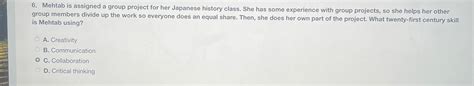 Solved Mehtab Is Assigned A Group Project For Her Japanese
