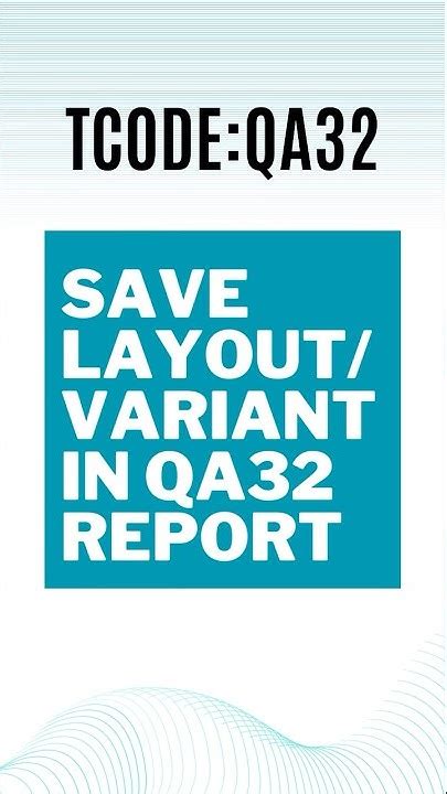 How To Save Layout Variant In Qa32 Report Shorts Sappp Sapqm