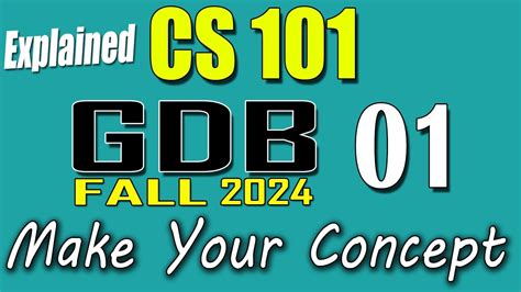 Cs101 Gdb 1 Solution 2024 Cs101 Fall 2024 Gdb Vu Scholar Youtube