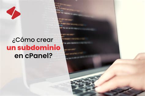 ¿cómo Crear Un Subdominio En Tu Hosting Cpanel Imagina Llc
