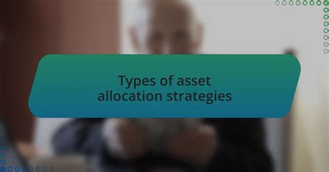 What Works For Me In Asset Allocation •