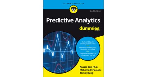 Predictive Analytics For Dummies 2nd Edition [book]