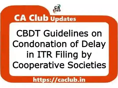 CBDT Guidelines On Condonation Of Delay In ITR Filing By Cooperative Societies FinTax Blog