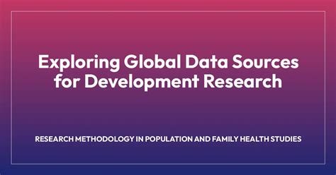 Exploring Global Data Sources For Development Research Sociohealth