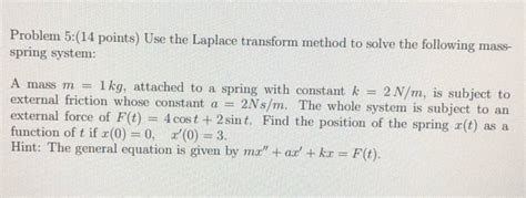 Solved Problem Points Use The Laplace Transform Chegg Com