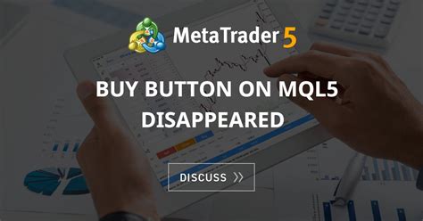 Buy Button On Mql5 Disappeared Horizontal Line General Mql5