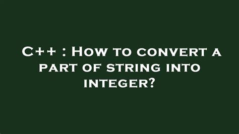 C How To Convert A Part Of String Into Integer Youtube