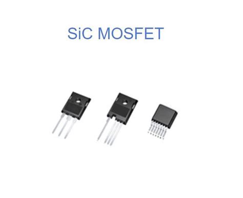 China Sic Mosfet Manufacturers Suppliers Factory Customized Sic