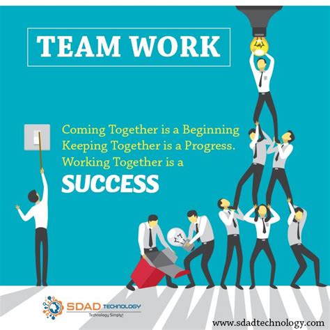 Team Work Is A Great Thing Teamwork Together We Can Technology
