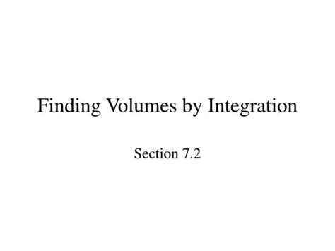 Ppt Finding Volumes By Integration Powerpoint Presentation Free Download Id 864381