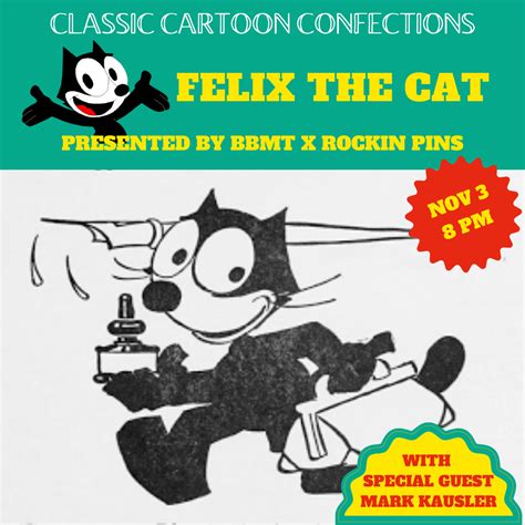 Classic Cartoon Confections Bbmt X Rockin Pins Presents Felix The Cat