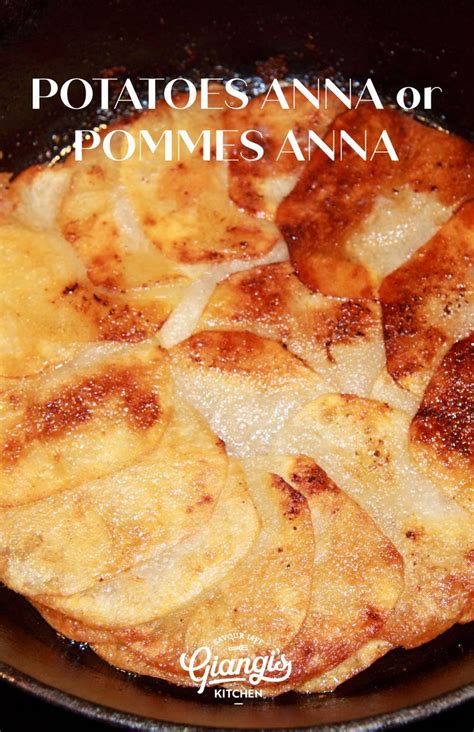 Potatoes Anna Or Pommes Anna Classic French Recipe In 2024 Potatoes Anna Pommes Anna