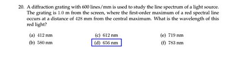 SOLVED A Diffraction Grating With Lines Mm Is Used To Study The Line Spectrum Of A
