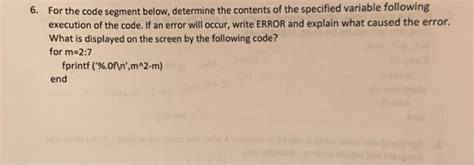Solved For The Code Segment Below Determine The Contents Of