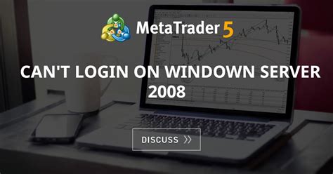 Cant Login On Windown Server 2008 Mt4 Mql4 And Metatrader 4 Mql4