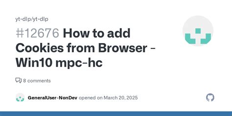 How To Add Cookies From Browser Win10 Mpc Hc · Issue 12676 · Yt Dlp