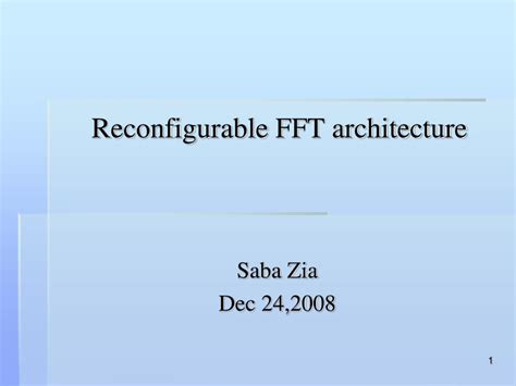 Ppt Reconfigurable Fft Architecture Powerpoint Presentation Free Download Id6877148