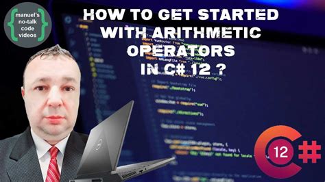 C 12 4 How To Get Started With Arithmetic Operators Youtube