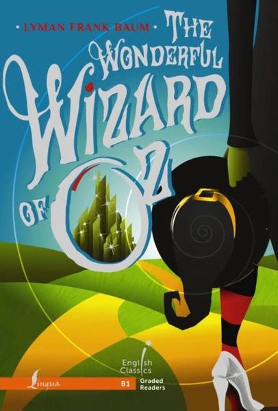 The Wonderful Wizard Of Oz B1 Удивительный волшебник из Страны Оз Баум Лаймен Фрэнк