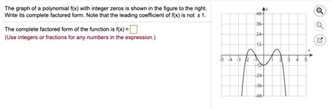Solvedthe Graph Of Polynomial Fx With Integer Zeros Is Shown In The