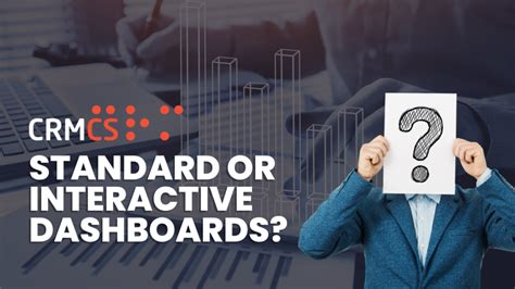 Ready To Unlock The Potential Of Interactive Dashboards In Microsoft Dynamics CRM