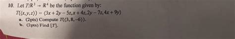 solved 0 let t r3→r4 be the function given by
