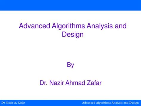 Ppt Advanced Algorithms Analysis And Design Powerpoint Presentation