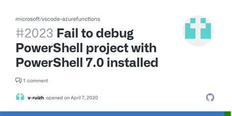 Fail To Debug Powershell Project With Powershell 70 Installed · Issue 2023 · Microsoftvscode