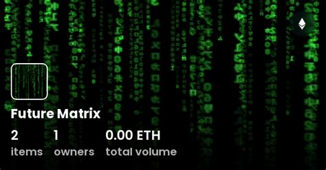 Future Matrix Collection Opensea