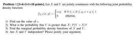 Solved Let X And Y Are Jointly Continuous With The Following