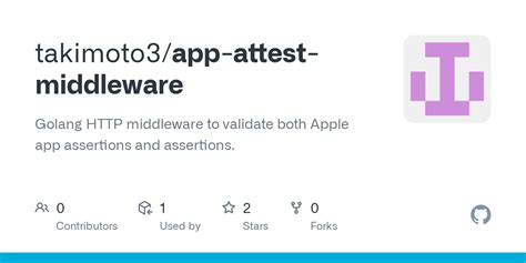 github takimoto3 app attest middleware golang middleware to validate both apple app