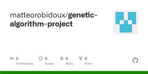 Github Matteorobidouxgenetic Algorithm Project