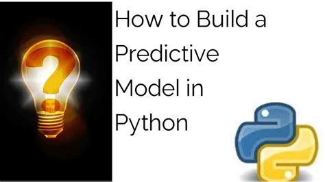 How To Build A Predictive Model In Python Train Test Model And Make Predictions Youtube