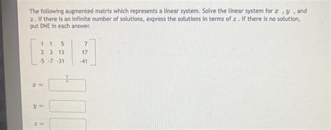 Solved The Following Augmented Matrix Which Represents A