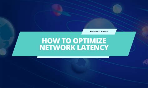 What Is Network Latency Reducing Network Latency And More