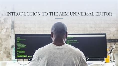Introduction To The Aem Universal Editor