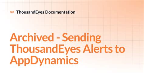 Archived Sending Thousandeyes Alerts To Appdynamics Thousandeyes Documentation