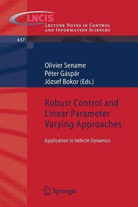 Robust Control And Linear Parameter Varying Approaches 9783642361098 Boeken