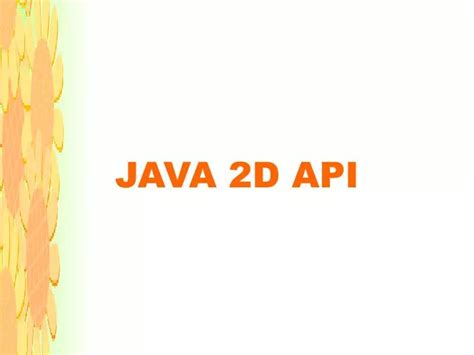 Ppt Java 2d Api Powerpoint Presentation Free Download Id6099255