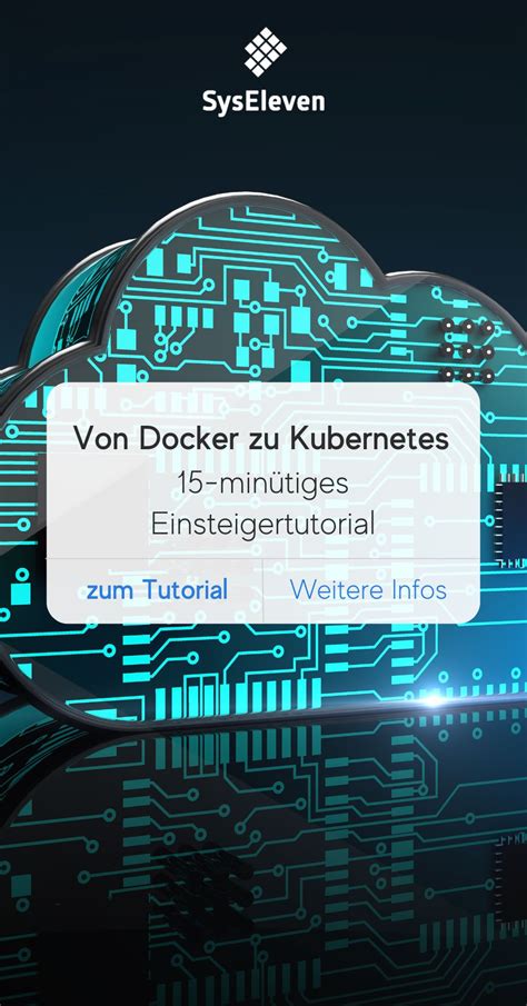 syseleven gmbh auf linkedin kubernetes tutorial von docker zu kubernetes