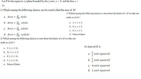 Solved Let R Be The Region In Xy Plane Bounded By The Chegg