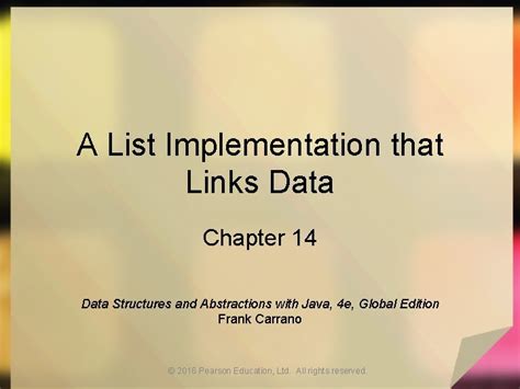 A List Implementation That Links Data Chapter 14