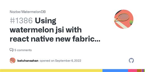 Using Watermelon Jsi With React Native New Fabric Arch · Issue 1386 · Nozbewatermelondb · Github