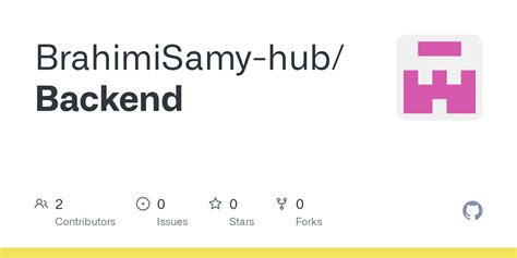 GitHub BrahimiSamy Hub Backend