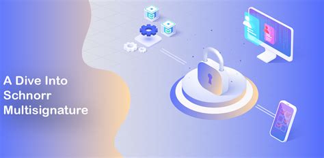 A Dive Into Schnorr Multisignature Whalesheaven