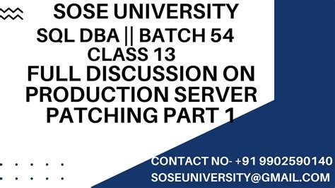 Batch54 Sqldba Class13 Full Discussion On Production Server Patching Part 1 Contact 91