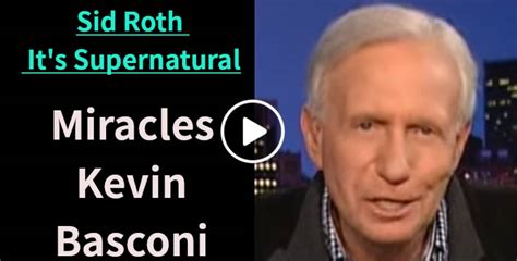 Sid Roth March 05 2020 Its Supernatural Miracles Kevin Basconi
