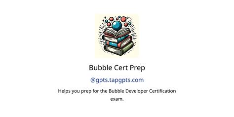 Bubble Cert Prep Gpts Features And Functions Examples And Prompts