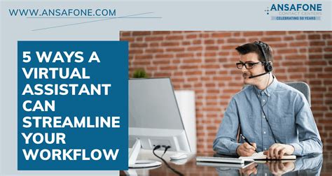 5 Ways A Virtual Assistant Can Streamline Your Workflow Ansafone